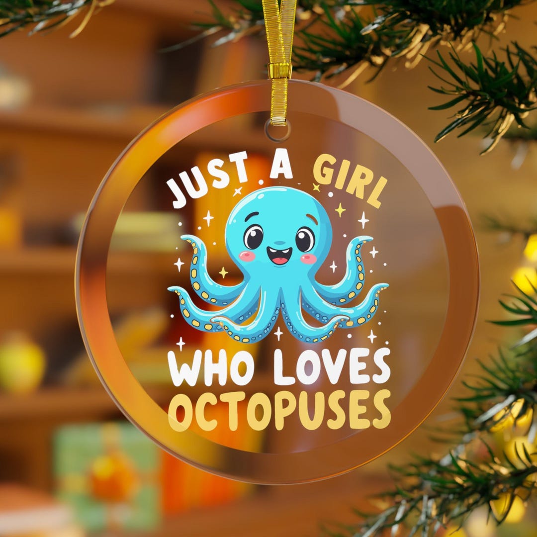 Octopus Ornament, Just A Girl Who Loves Octopuses Christmas Ornament ...