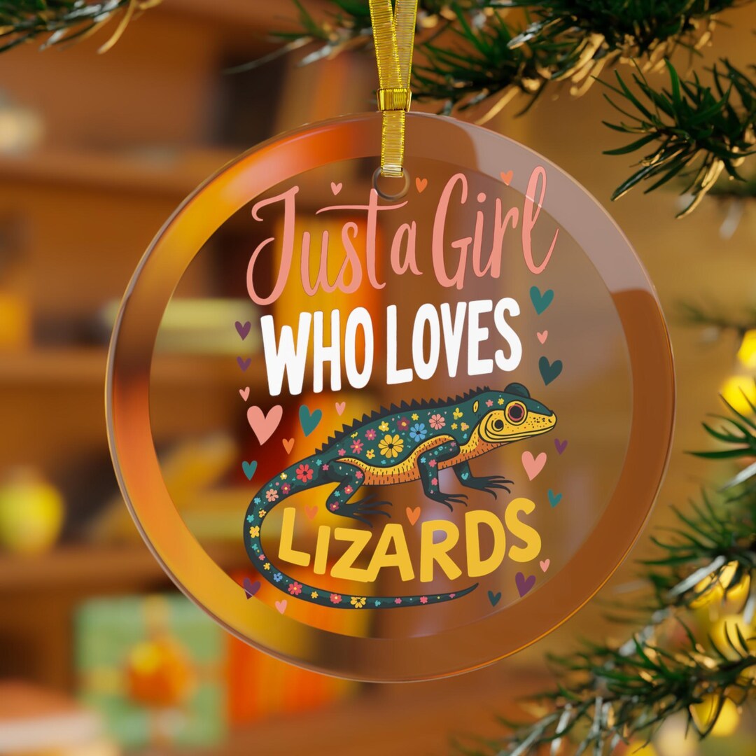 Girls Lizard Ornament, Just A Girl Who Loves Lizards, Lizard Gifts ...