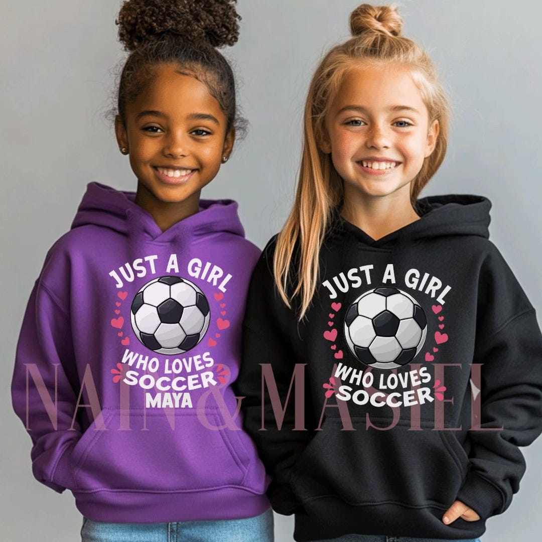 Just A Girl Who Loves Soccer Hoodie, Sweatshirt, Soccer Gift for Girls ...