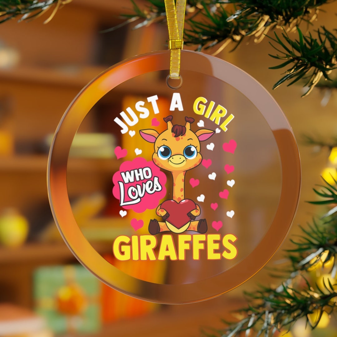 Giraffe Ornament, Just A Girl Who Loves Giraffes Christmas Ornament ...