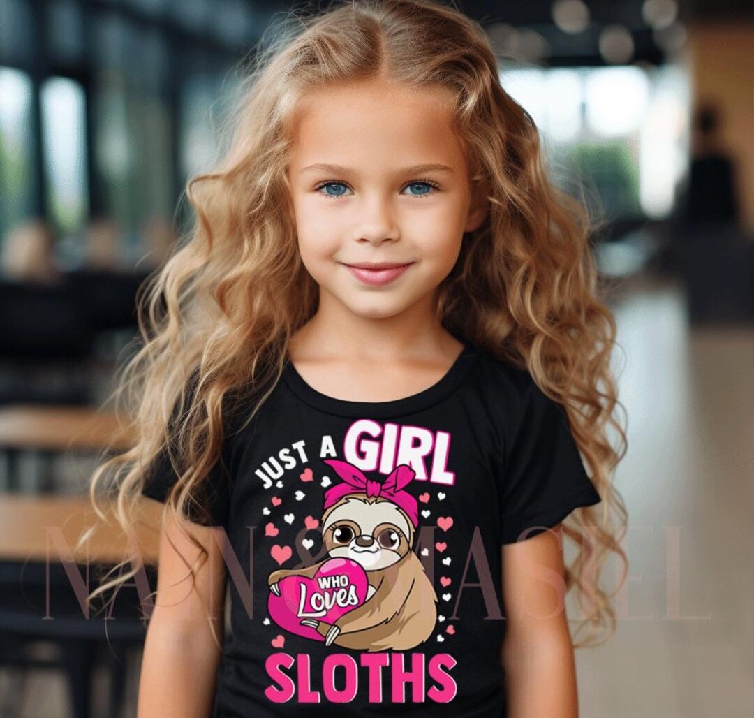 Just a Girl Who Loves Sloths Shirt, Kids Sloth Shirts, Sloth Gifts ...