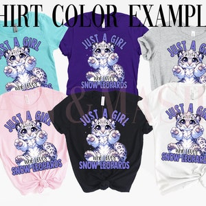 Snow Leopard Shirt, Just a Girl Who Loves Snow Leopards Shirt, Snow ...