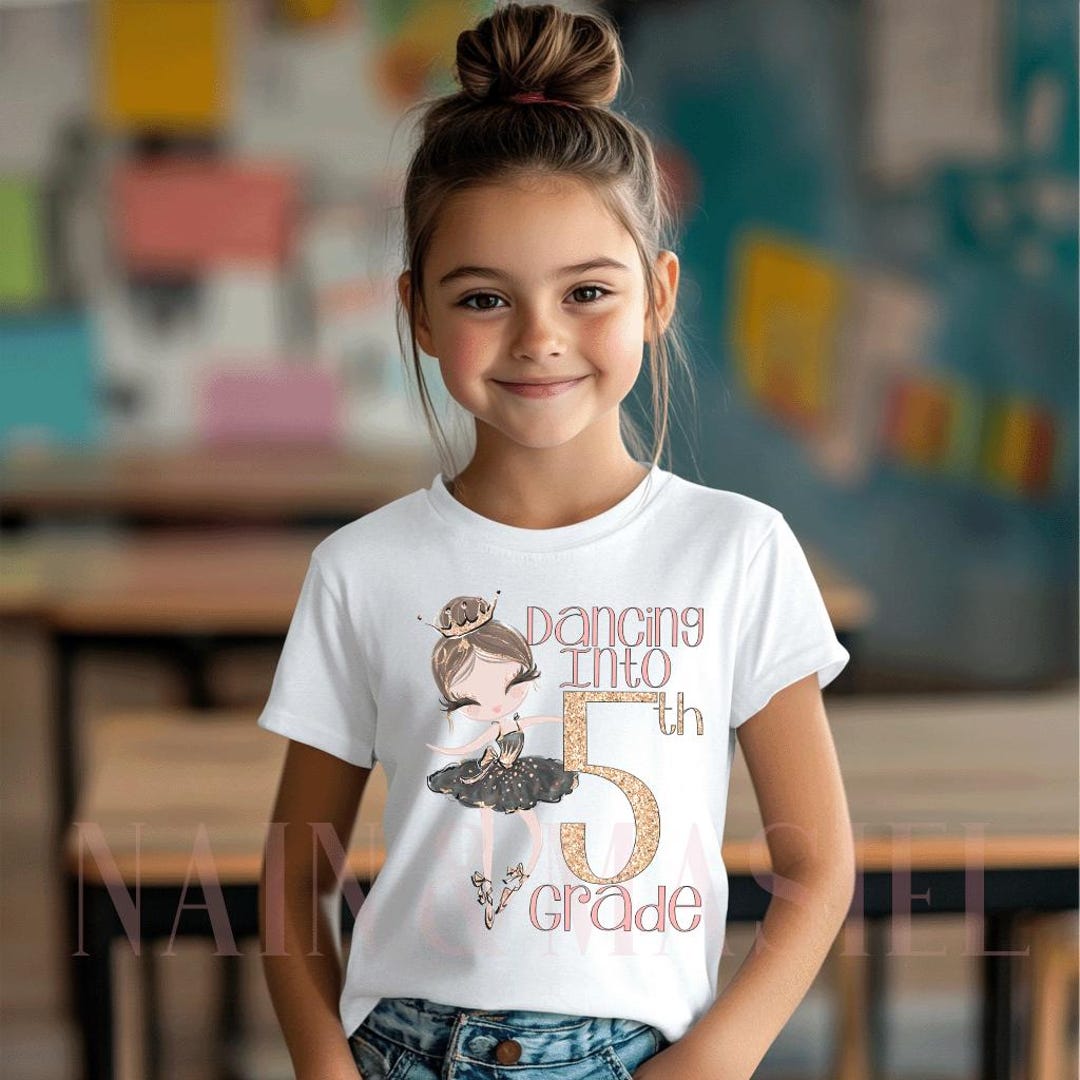 5th Grade Shirt Girl Ballerina, Ballet First Day of School Shirt, Girls ...