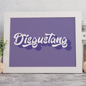 DISGUSTANG! British/ Scottish Funny Quote Print, It Was Fucking One of ...