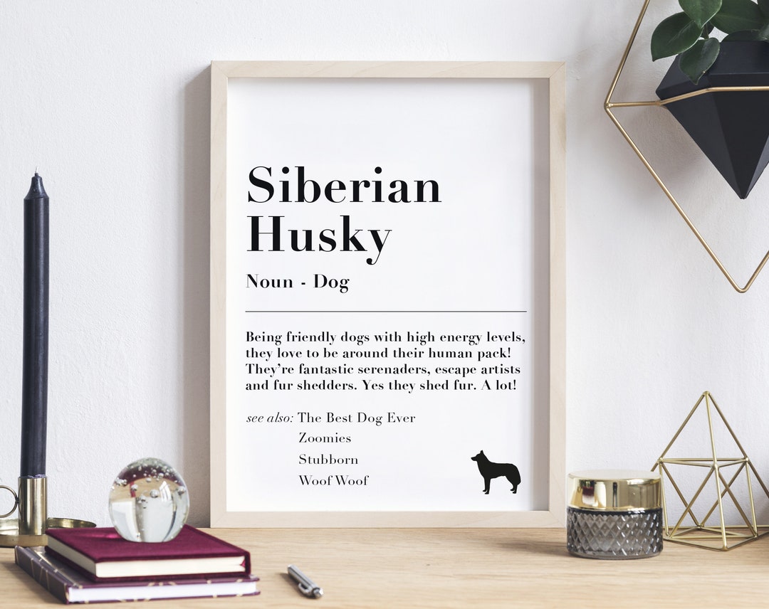 Siberian Husky Dictionary Print! Funny Quote Art, Cute Doggy Definition ...