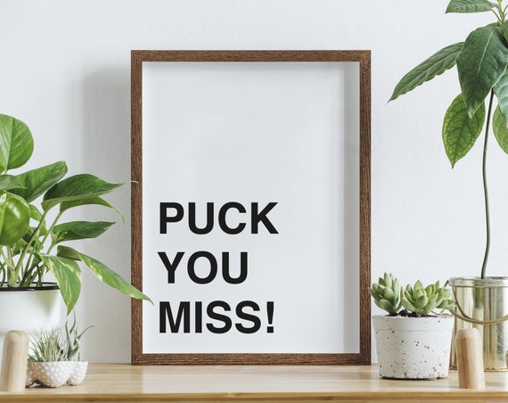 Puck You Miss Summer Heights High Funny Quote Print Jonah - Etsy