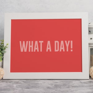 What A Day British Funny Quote Print Meme Art Ohhh Long - Etsy