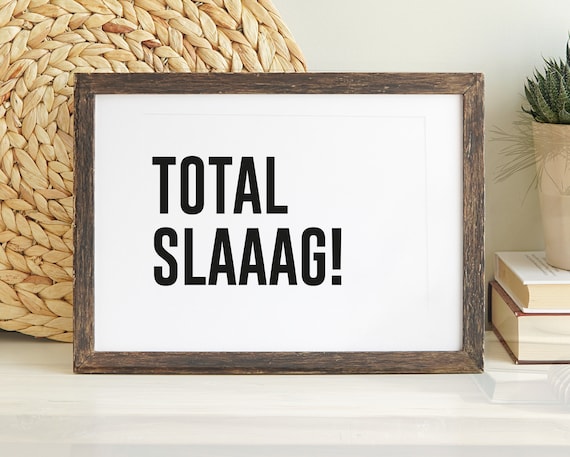Slag Funny Quotes