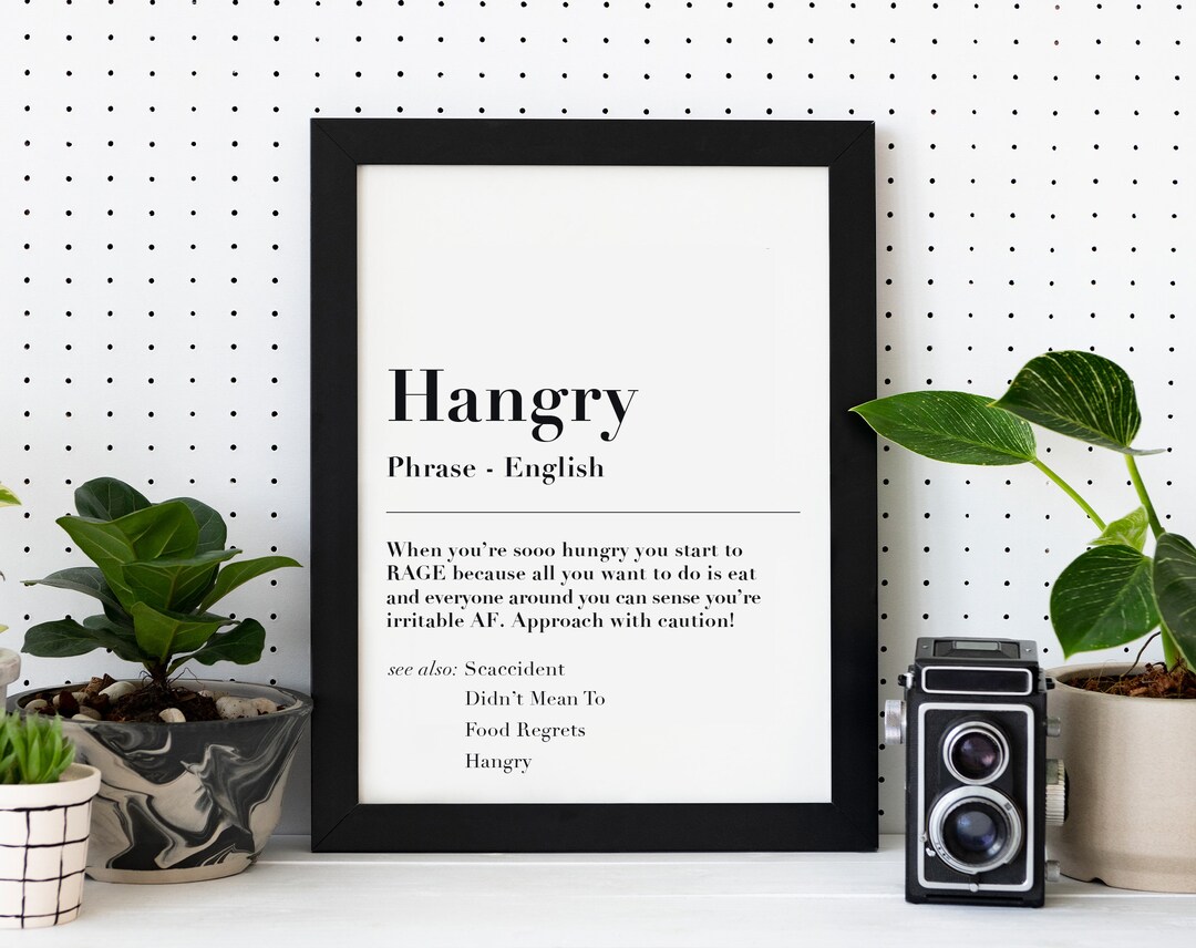 Hangry! Funny Dictionary Definition Quote Print, Snaccident, Kitchen ...