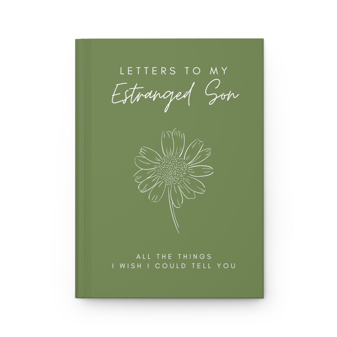 Letters to My Estranged Son | Flower - Olive Green | Hardcover Journal ...