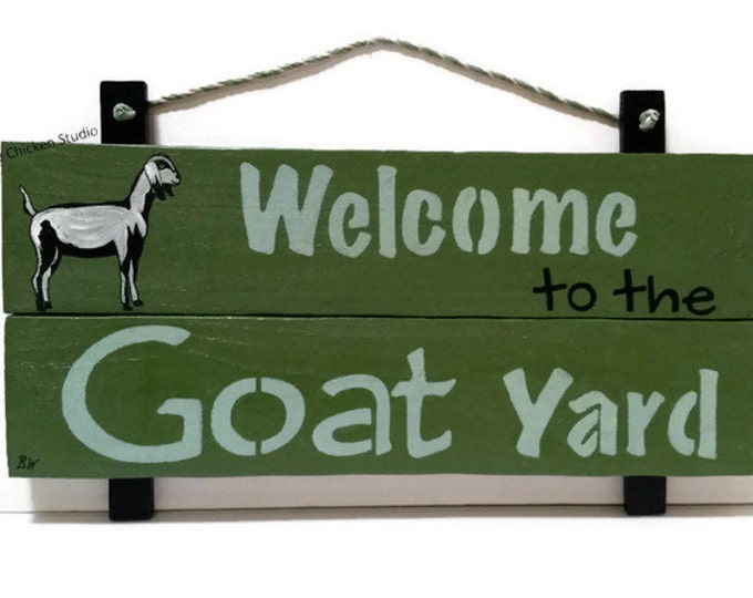Goat Sign Welcome to the Goat Yard Farm Sign Goat Decor - Etsy