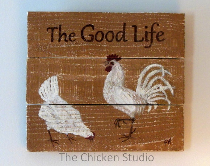 Chicken Art the Good Life Chicken Sign - Etsy