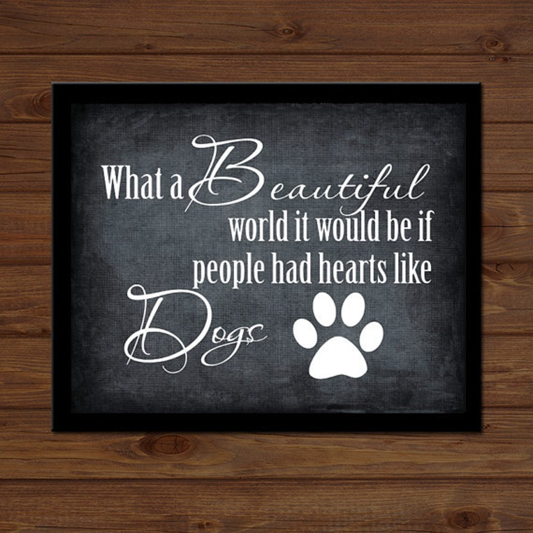 INSTANT DIGITAL DOWNLOAD - Dog Sign Dog Print People Had Hearts Like ...