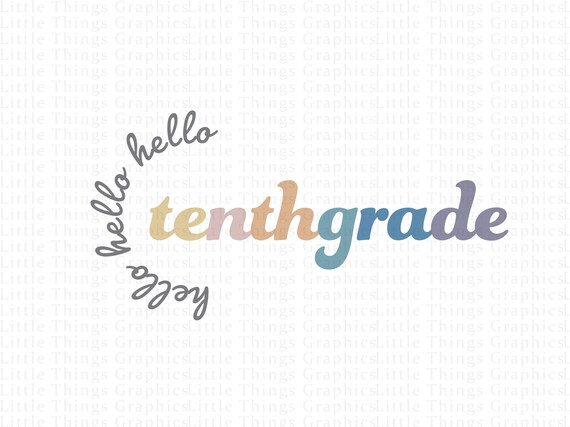 Tenth Grade PNG Hello School PNG Kids Shirt Instant - Etsy