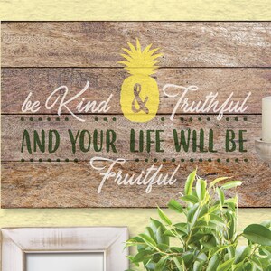 Be Kind & Truthful and Your Life Will Be Fruitful, SVG File, Cricut ...