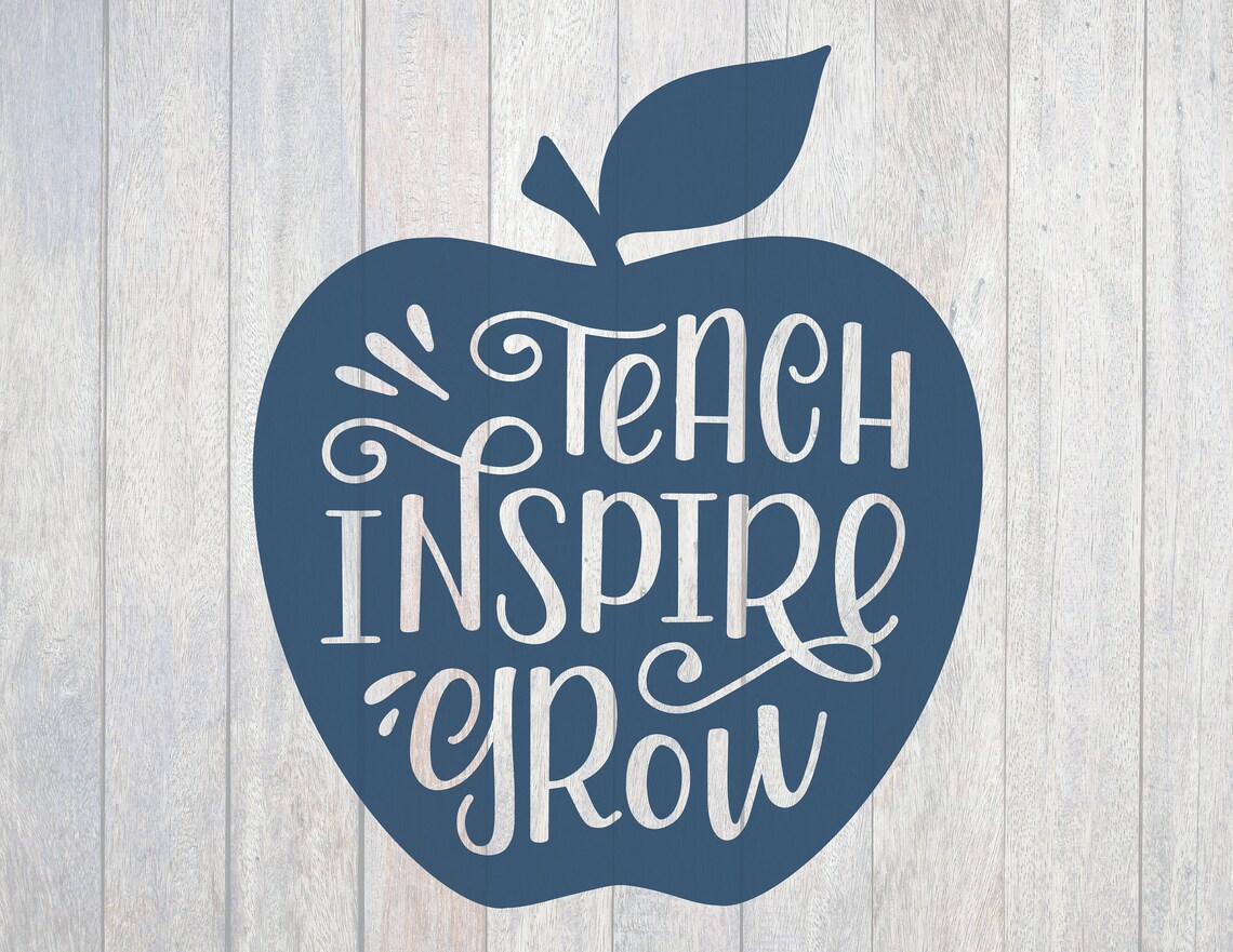 Teach, Inspire, Grow, Hand Lettered Apple, Cricut, Silhouette, SVG ...