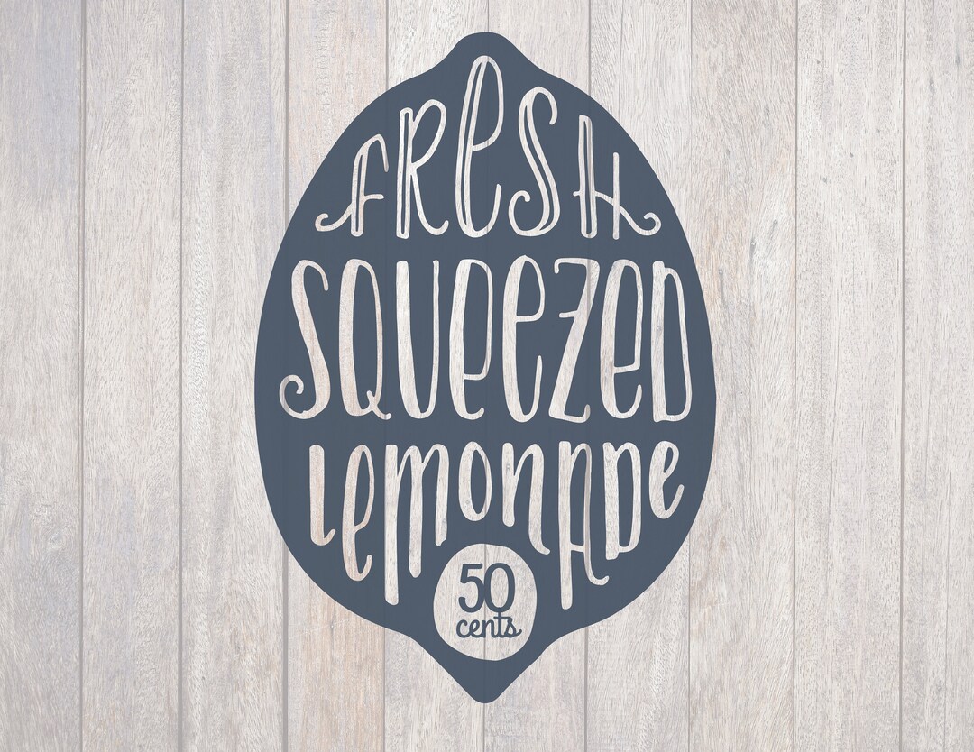 Fresh Squeezed Lemonade, Cricut File, Silhouette File, SVG, PNG, Cut ...