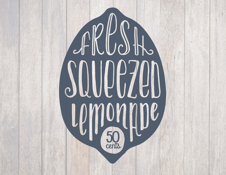 Fresh Squeezed Lemonade Cricut File Silhouette File Svg Etsy