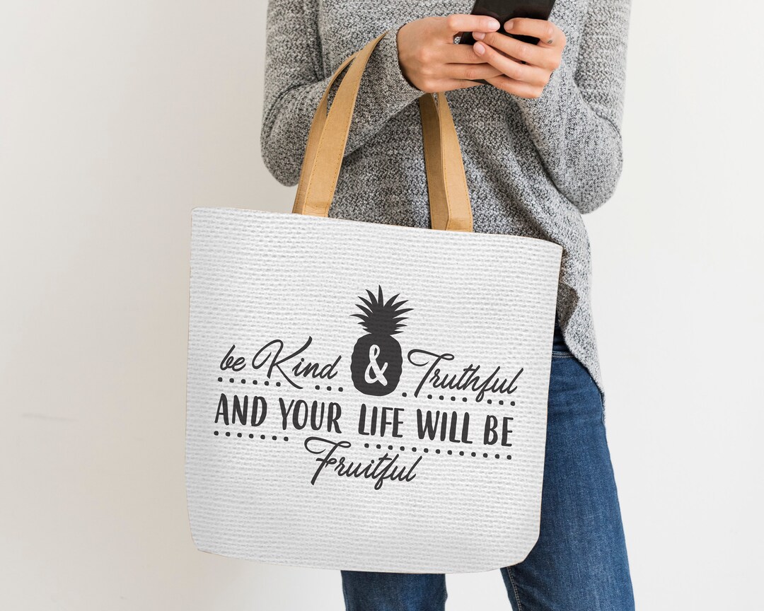 Be Kind & Truthful and Your Life Will Be Fruitful, SVG File, Cricut ...