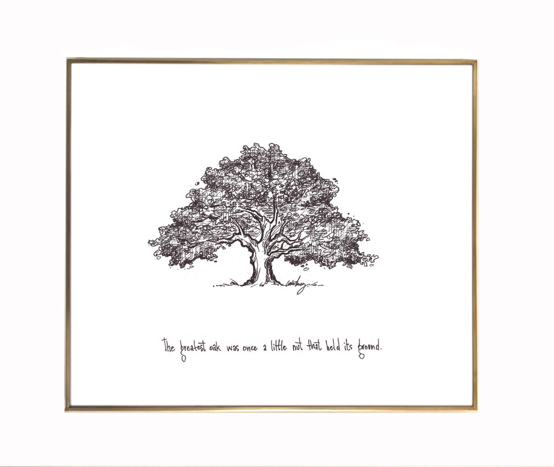 Tree the Greatest Oak Was Once a Little Nut That Held - Etsy