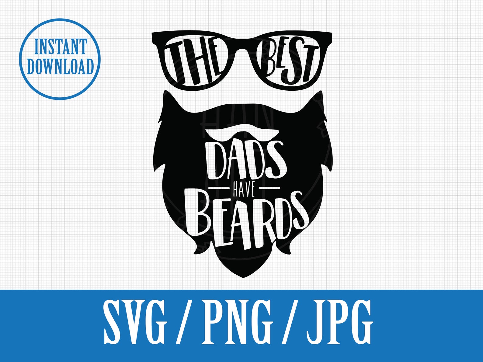 The Best DADS Have Beards | FATHERS Day | Beard Dad Daddy Husband | SVG ...