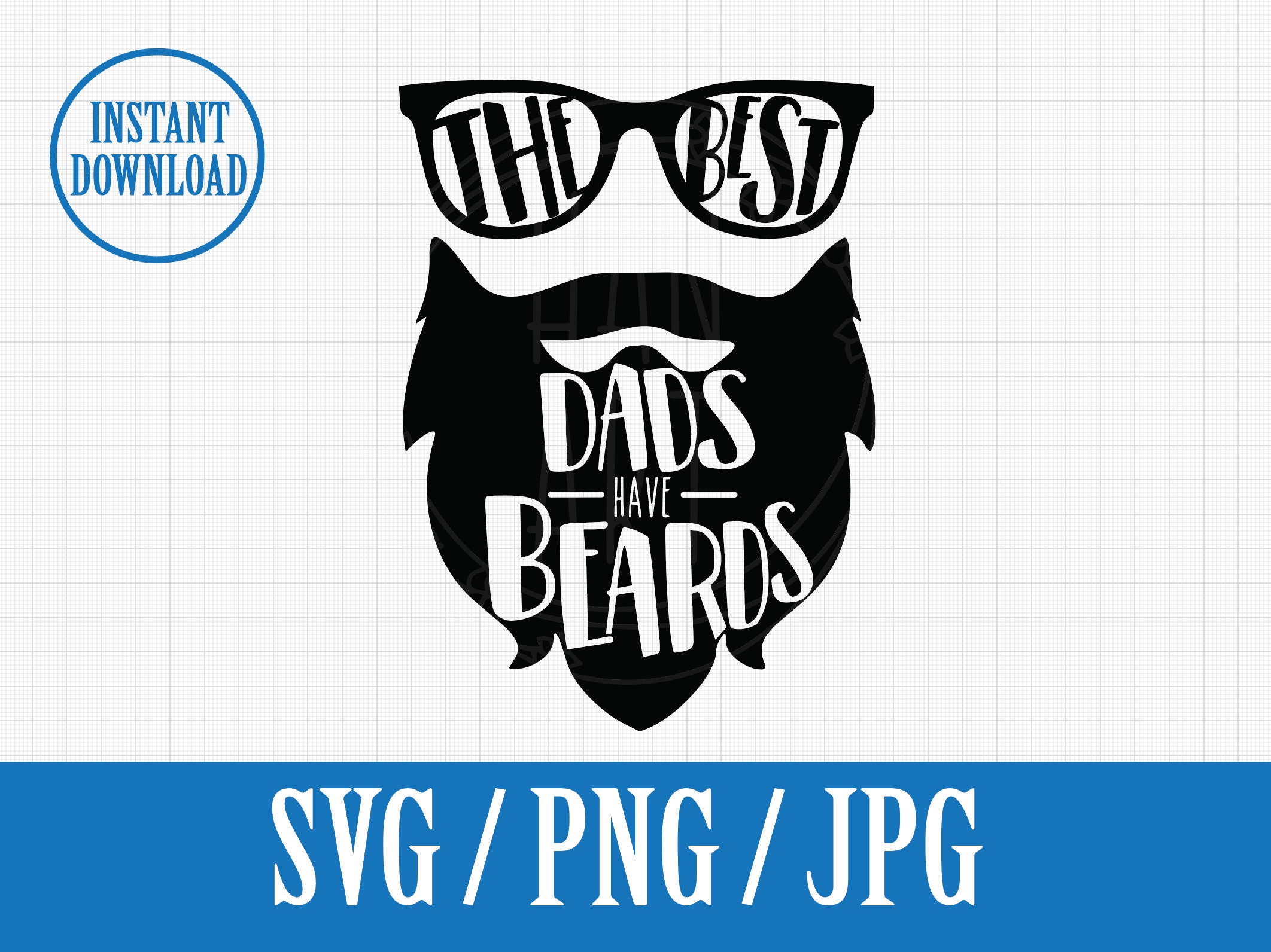 The Best DADS Have Beards FATHERS Day Beard Dad Daddy - Etsy