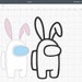 Easter Bunny Among Us SVG PNG JPG Instant Download - Etsy