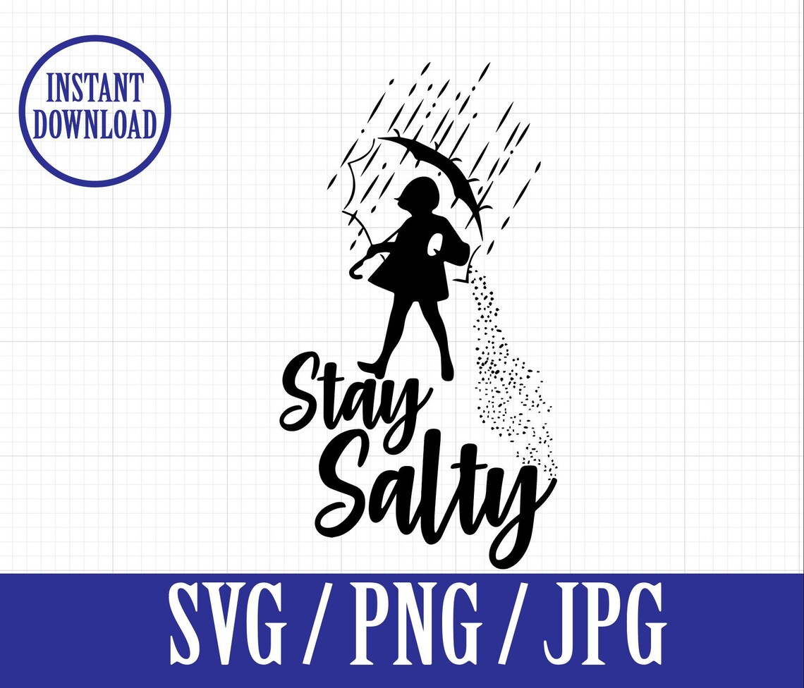 Stay Salty - Salt Girl - SVG, PNG, JPG - Instant File Download - Etsy