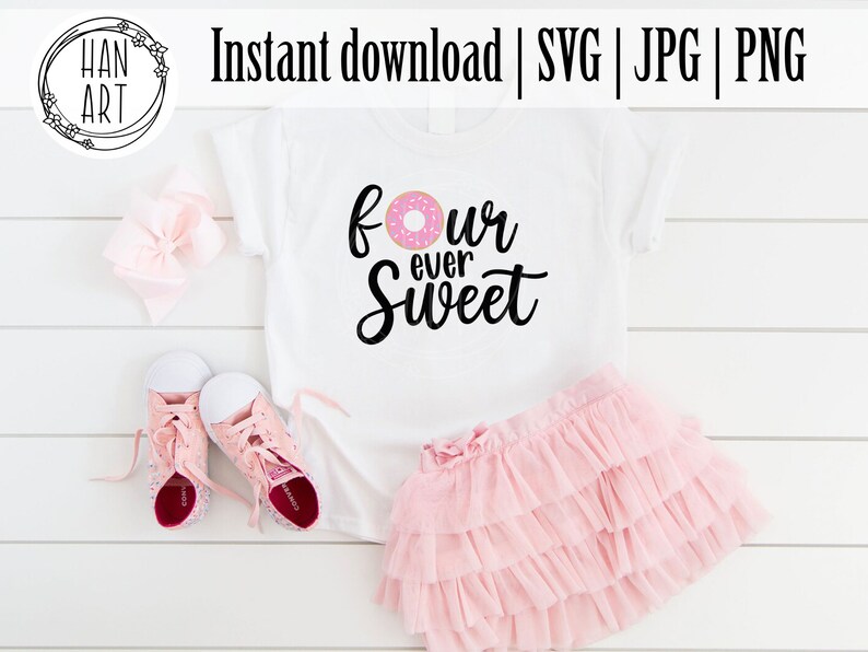 Four Ever Sweet | Fourth BIRTHDAY DOUGHNUT | Layered | SVG Png Jpg ...