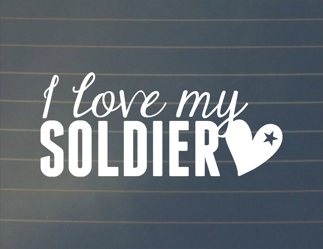 DECAL I Love My Soldier, Army Decal, Army Wife Decal, Army Spouse Decal ...