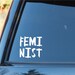 DECAL Feminist Car Decal Feminist Decal Feminist Sticker - Etsy