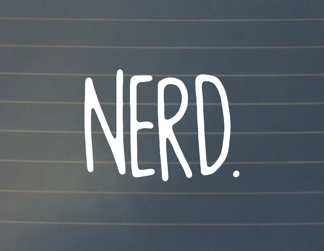 DECAL Nerd Decal, Proud Nerd, Nerdy Car Decal, Laptop Decal, Laptop ...