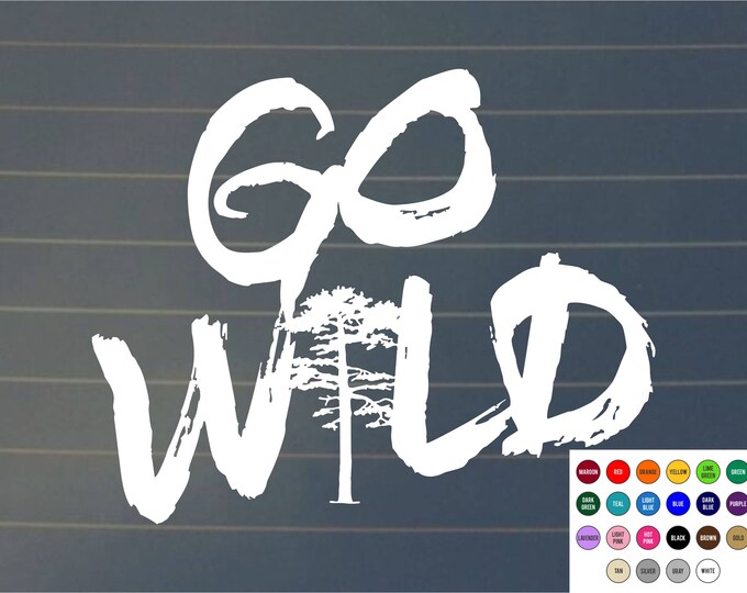 DECAL Go Wild Nature Decal Car Decal Laptop Decal Vinyl | Etsy