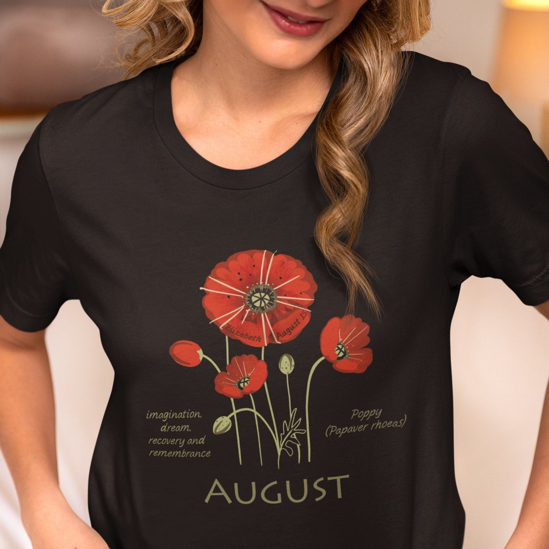 August Birth Flower T Shirt. Custom Name, Date T-shirt. Red Poppy Birth ...