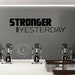 Stronger Than Yesterday Gym Wall Decal: Motivational Fitness Quote - Etsy