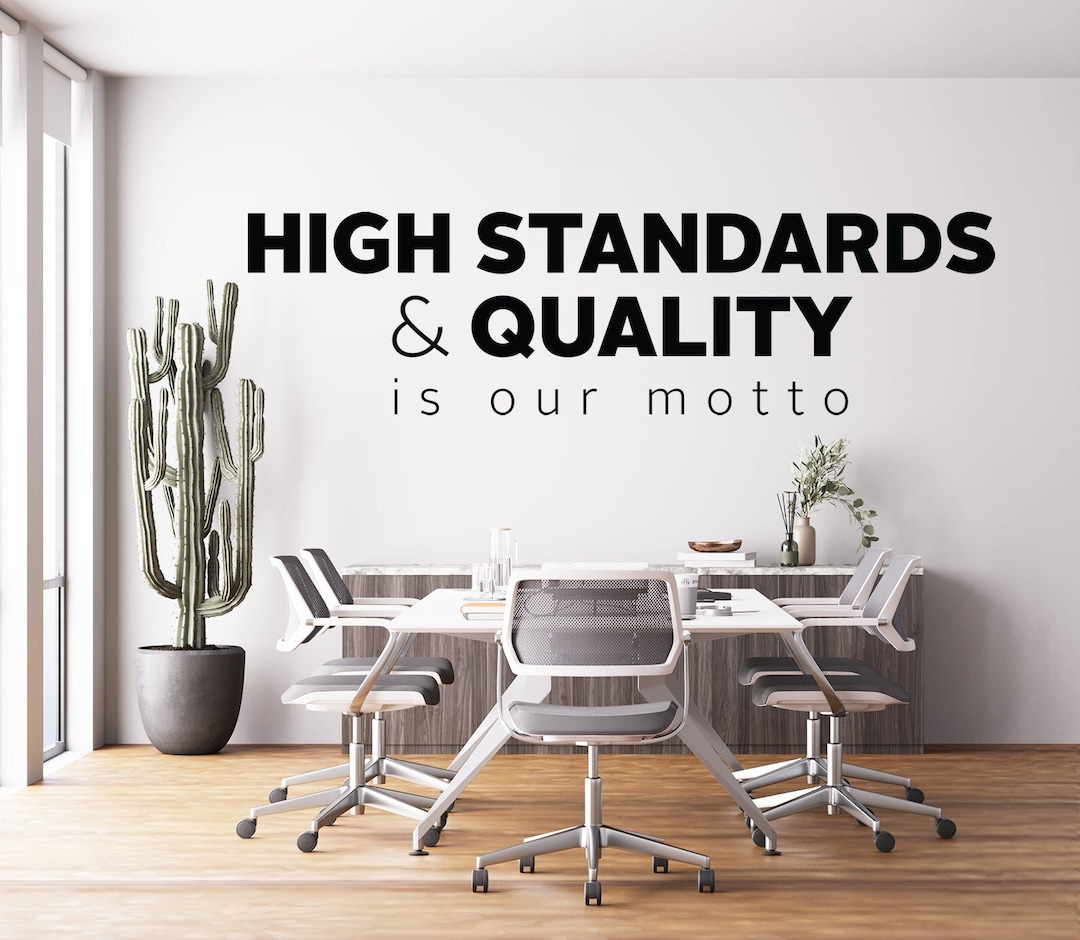Office Wall Decal our Standards & Quality is Our Motto, Motivational ...