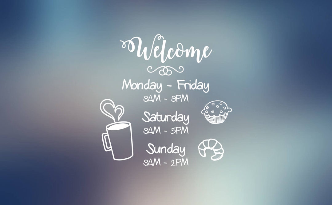 Custom Store Hours, Business Hours, Opening Hours, Work Hours Decal for ...