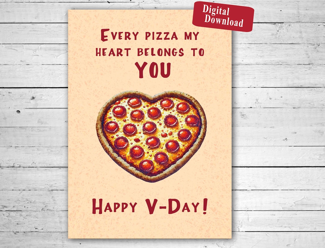 Printable Pizza My Heart Valentine's Day Card, Blank Inside, PDF, JPG ...