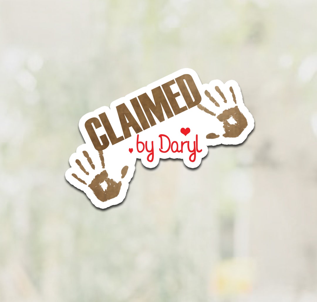 CLAIMED by Daryl - Vinyl Sticker for Notebook-water Bottle-laptop-etc ...
