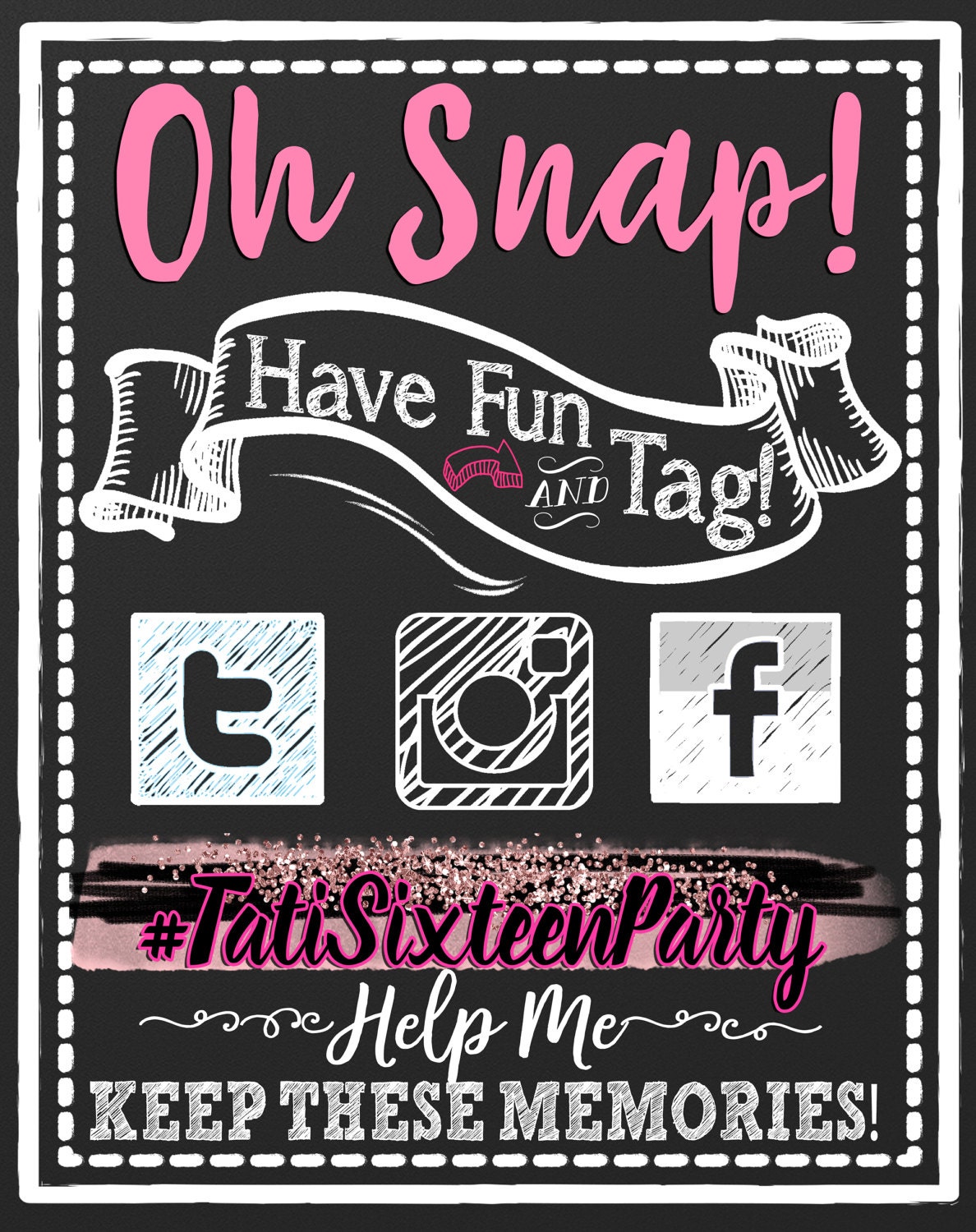 Hashtag Sign, Tag Your Photo Sign, Oh Snap Sign, Have Fun and Tag Sign ...