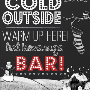 Custom Hot Beverage Bar Chalkboard Sign Style, Baby Its Cold Outside ...