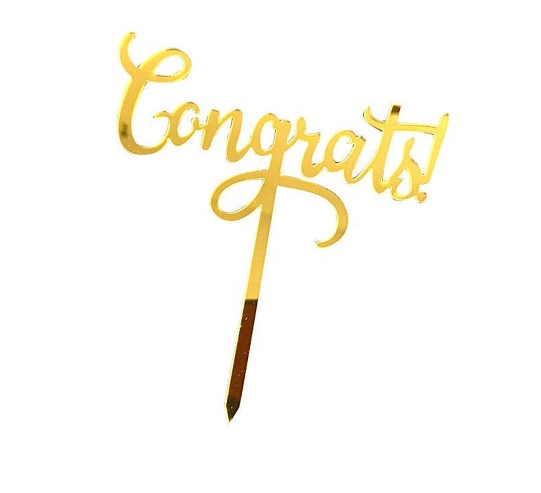 Acrylic Congrats Gold, Rose Gold, Silver Cake Topper | Party Decor ...