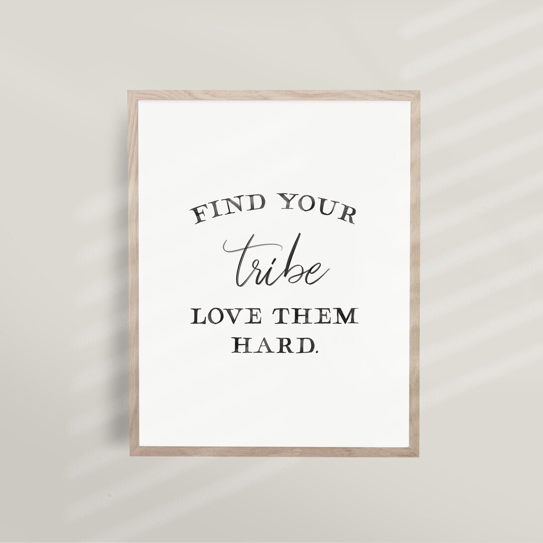 Find Your Tribe I | Friendship Wall Art, Black and White Typography ...