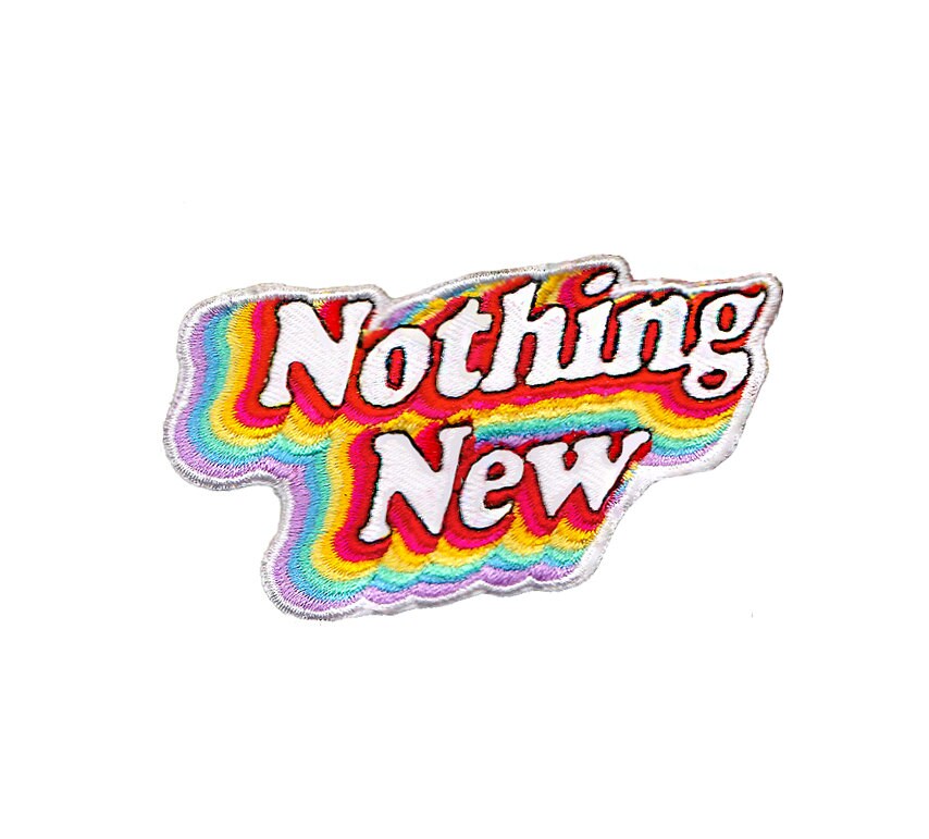 Nothing New Embroidered Patch, Rainbow Iron on Patch, Sew-on Patch ...