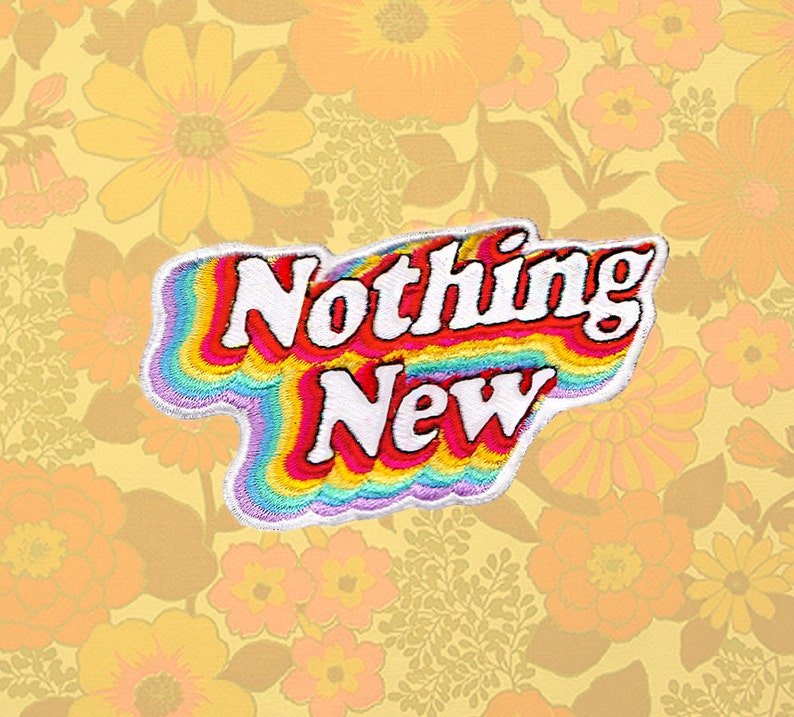 Nothing New Embroidered Patch, Rainbow Iron on Patch, Sew-on Patch ...