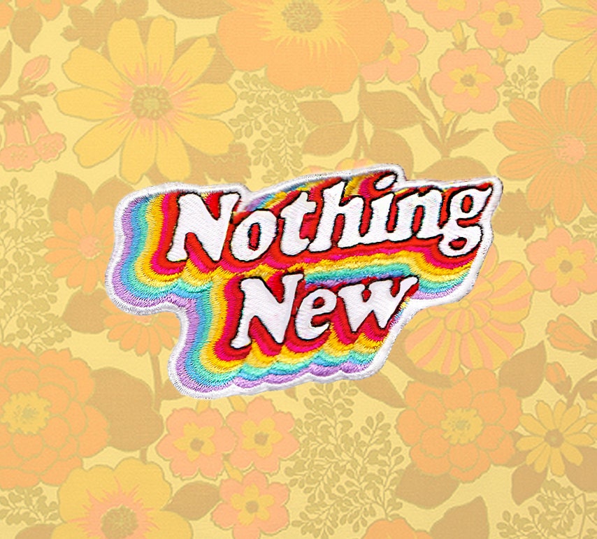 Nothing New Embroidered Patch, Rainbow Iron on Patch, Sew-on Patch ...