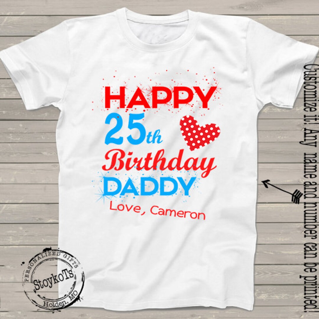Happy Birthday Daddy Shirt for Dad, Grandpa, Papa, Pops, Personalized ...