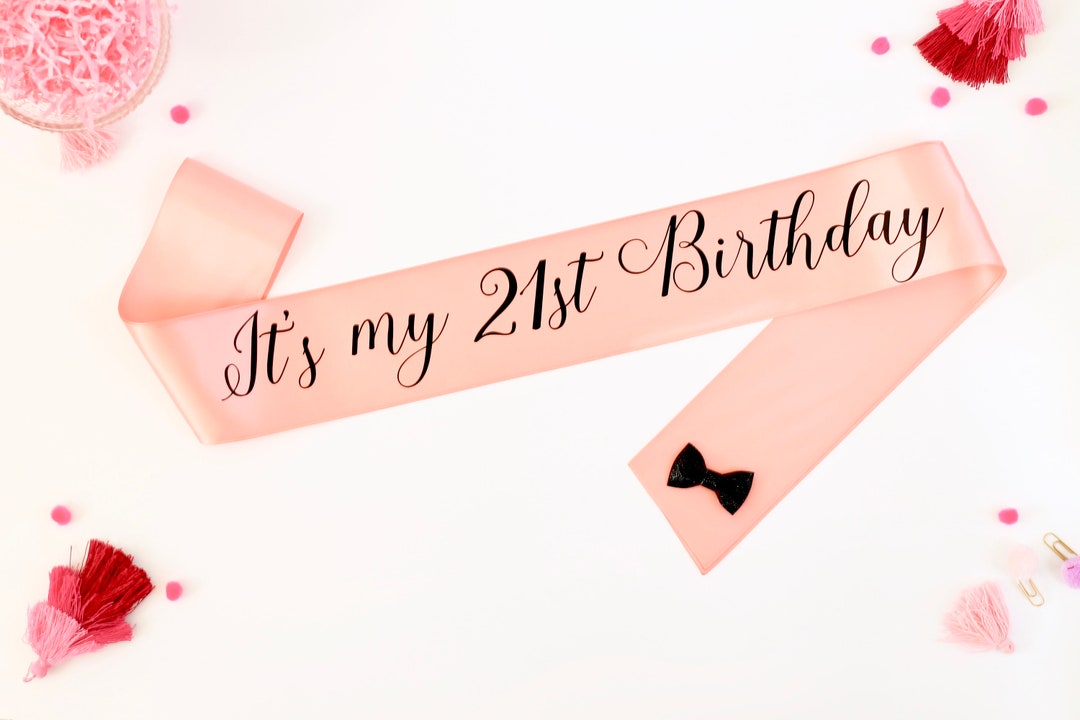 It's My 21st Birthday Sash - 21st Sash - 21st Birthday Party - Finally ...