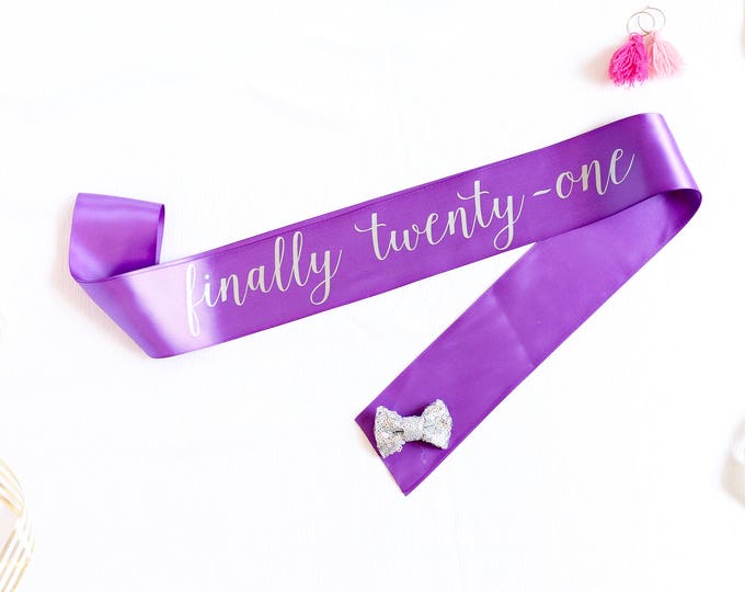 21 Birthday Finally 21 Sash Finally Legal Sash 21st Birthday Sash 21 ...