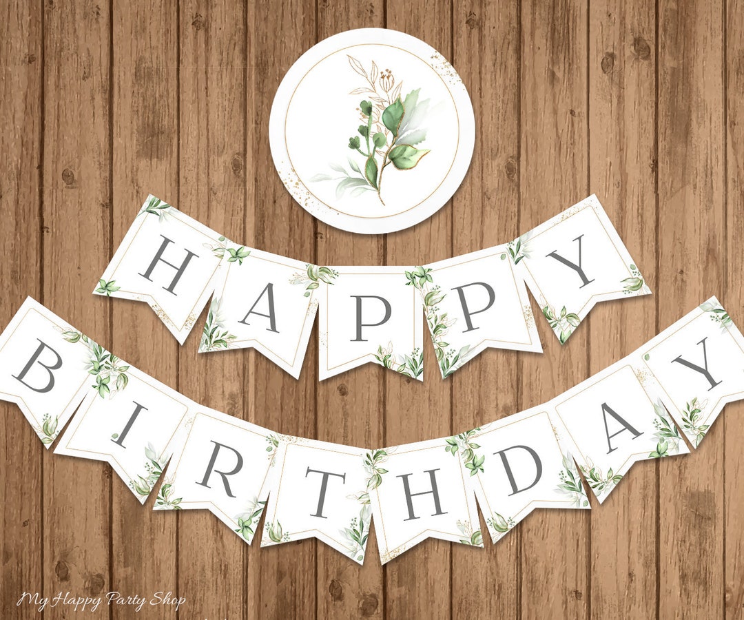 Happy Birthday Banner, PRINTABLE, Greenery Birthday Banner, Birthday ...